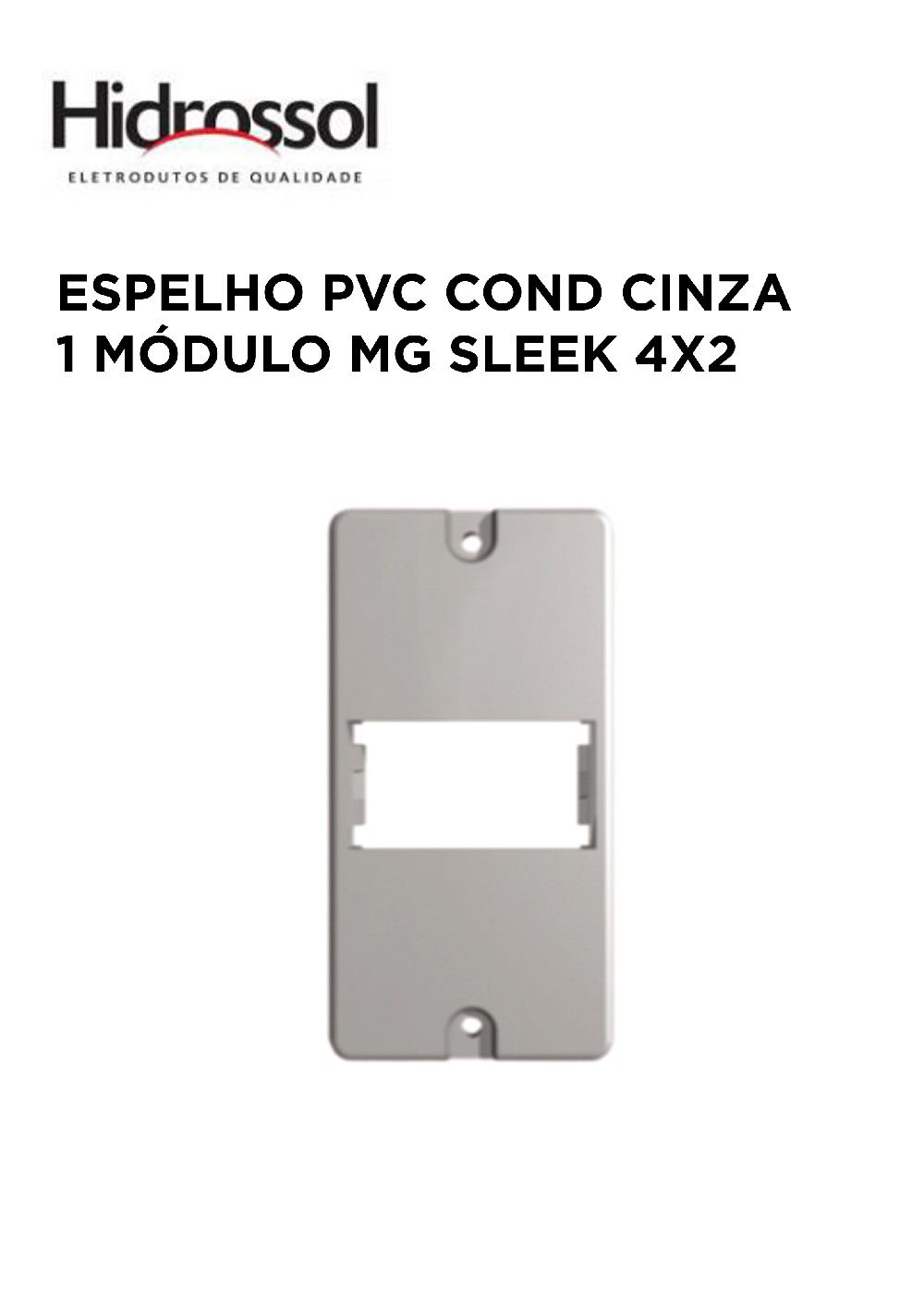 ESPELHO PVC COND CZ 1 MOD MG SLEEK 4X2 HIDROSSOL | Comercial Leal