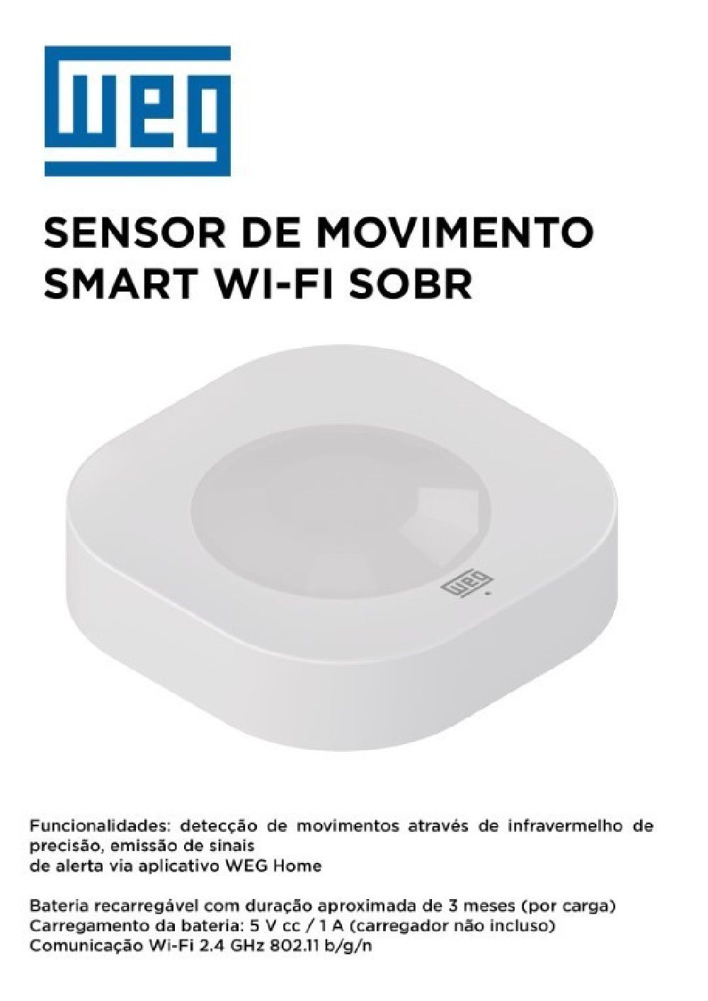 SENSOR MOVIMENTO SMART WI-FI SOBR WEG | Comercial Leal