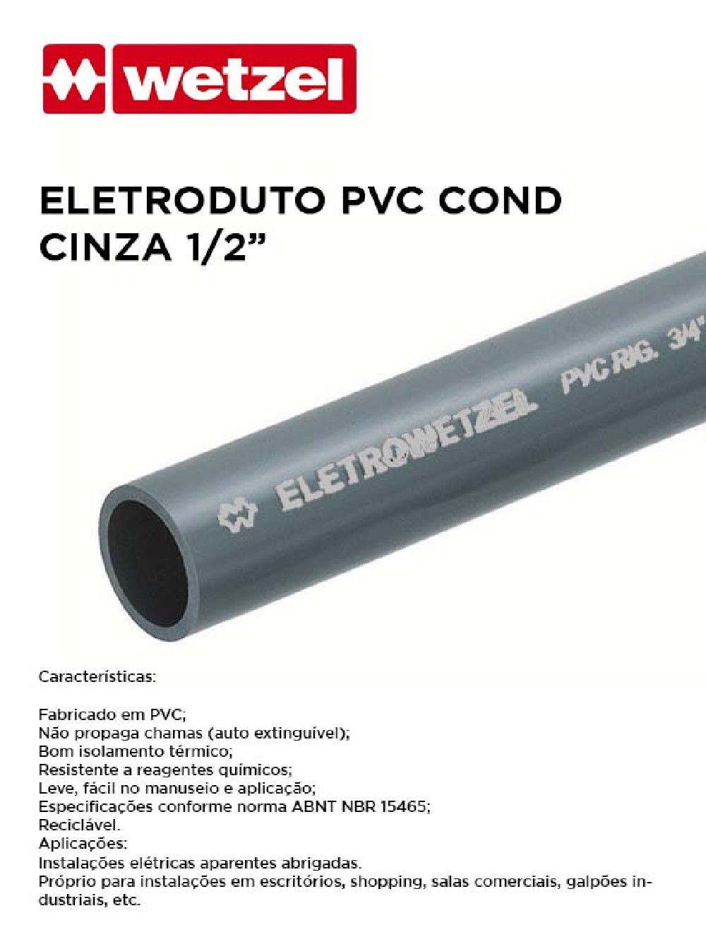 ELETRODUTO PVC COND CINZA 1/2" WETZEL | Comercial Leal
