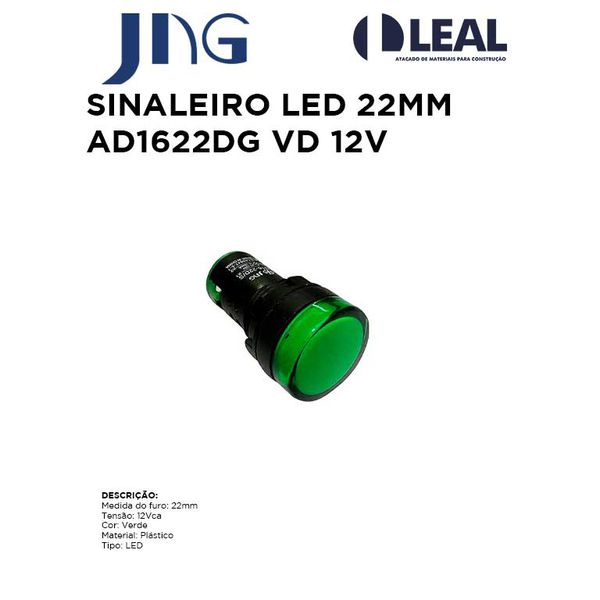 SINALEIRO LED 22MM AD1622DG VERDE 12V JNG | Comercial Leal