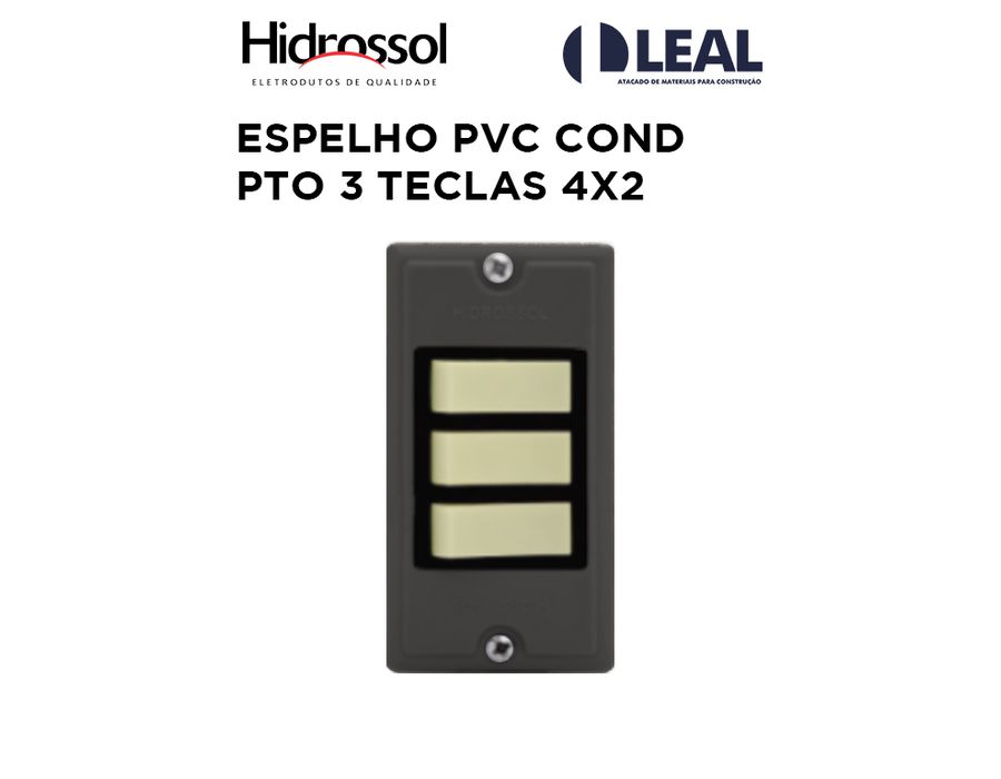 ESPELHO PVC COND PTO 3 TECLAS 4X2 HIDROSSOL | Comercial Leal